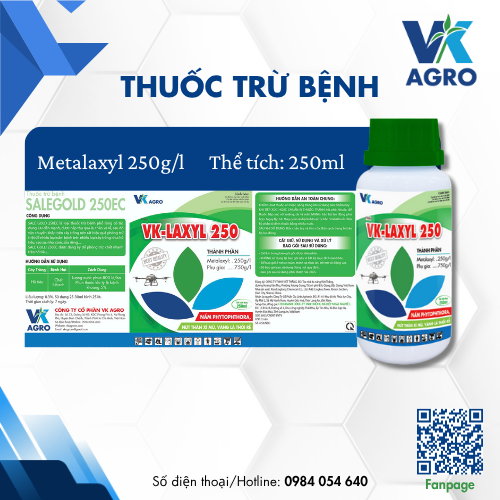 VK-LAXYL 250 – Thuốc trừ bệnh nấm Phytophthora hiệu quả cho cây trồng